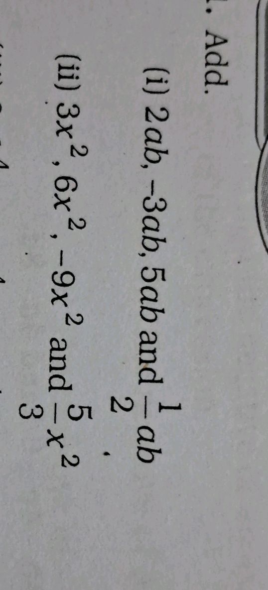1. Add. (i) 2ab, -3ab, 5ab and -ab (ii) | StudyX