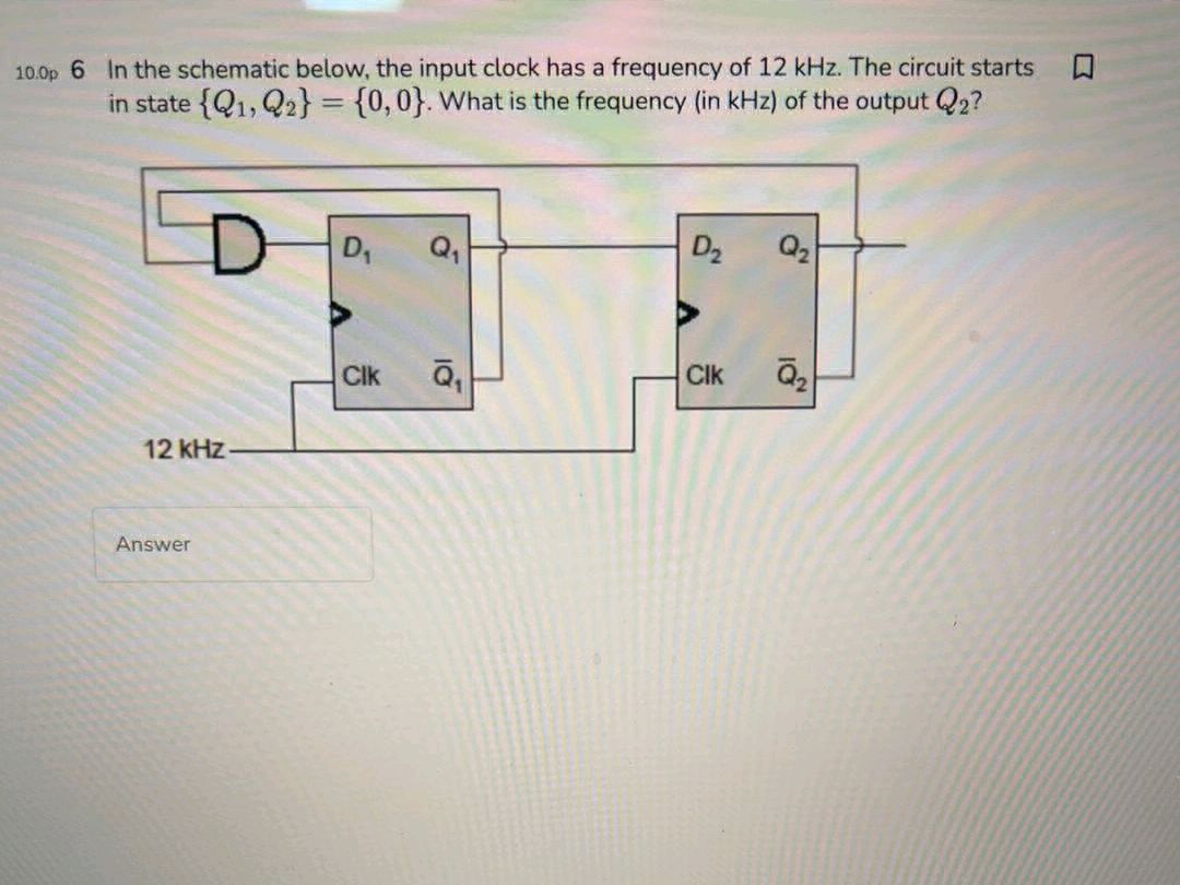 In the schematic below, the input clock has | StudyX