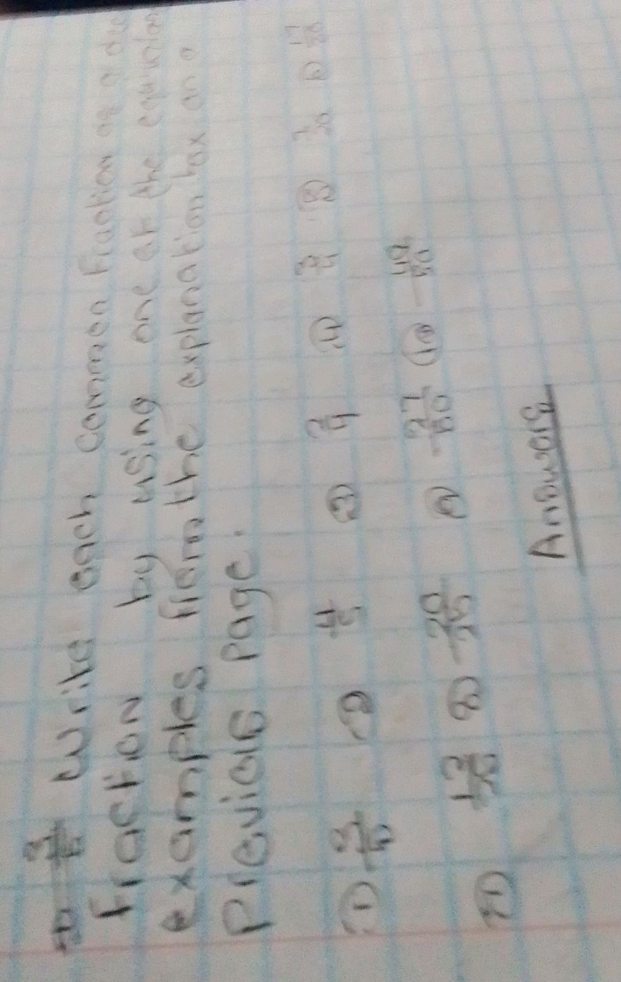 Write each common fraction of a fraction by | StudyX