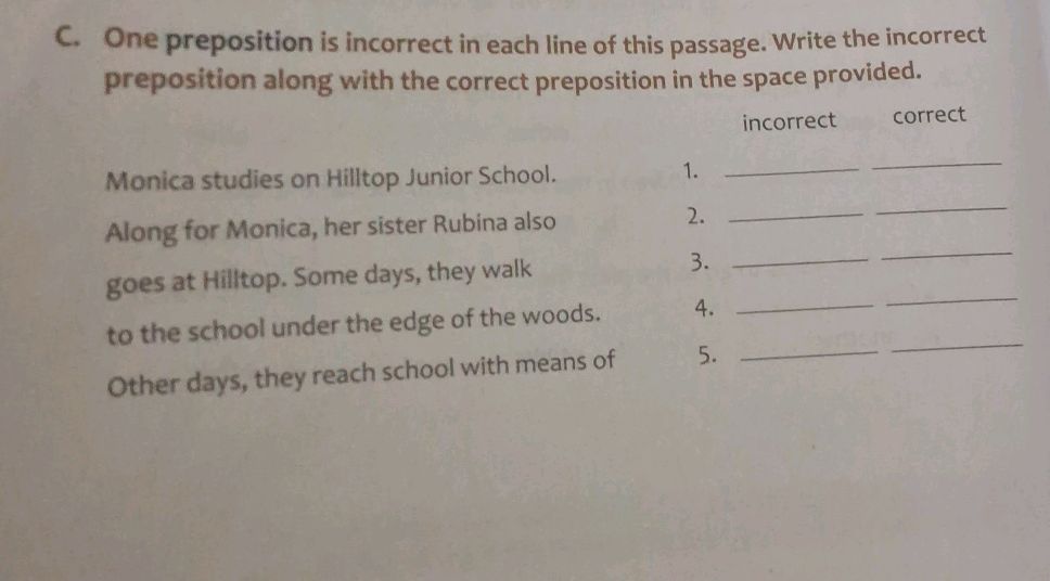 C. One preposition is incorrect in each line | StudyX