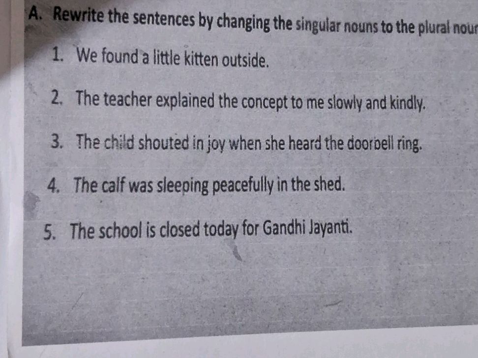 A. Rewrite the sentences by changing the | StudyX