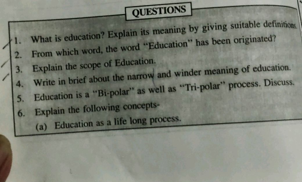 1. What is education? Explain its meaning by | StudyX