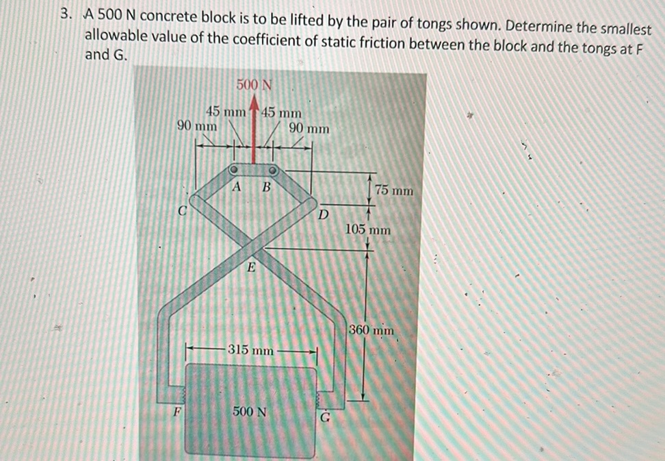 3. A 500 N concrete block is to be lifted by | StudyX