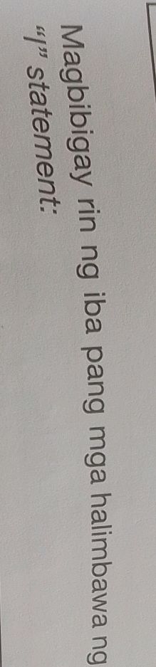Magbigay rin ng iba pang mga halimbawa ng | StudyX