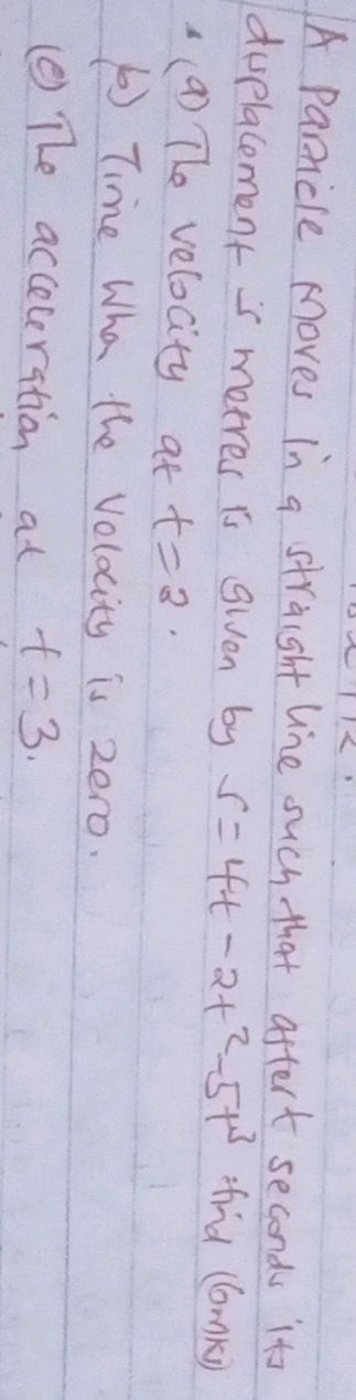 A Particle Moves in a straight line such | StudyX