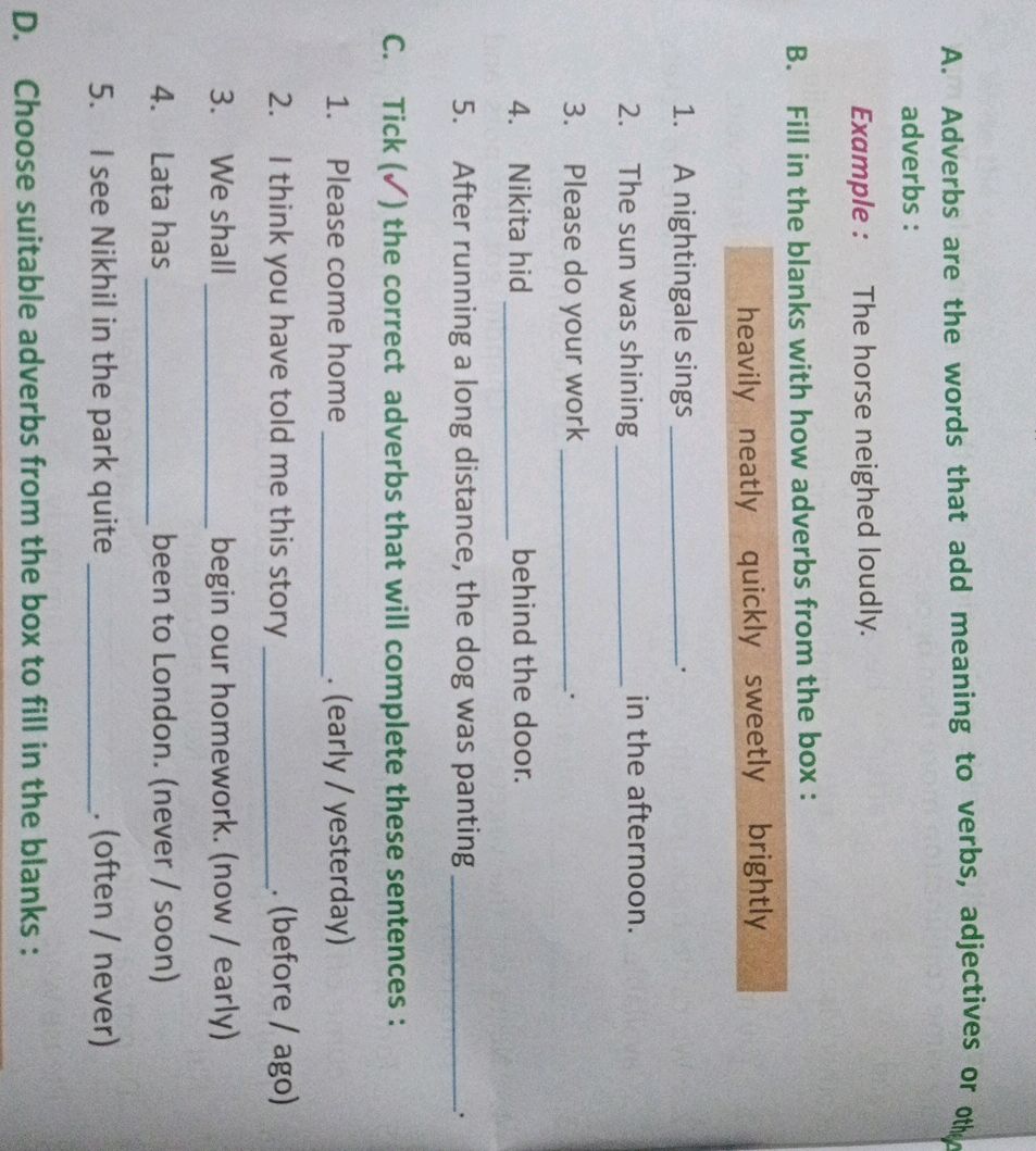 A. Adverbs are the words that add meaning to | StudyX