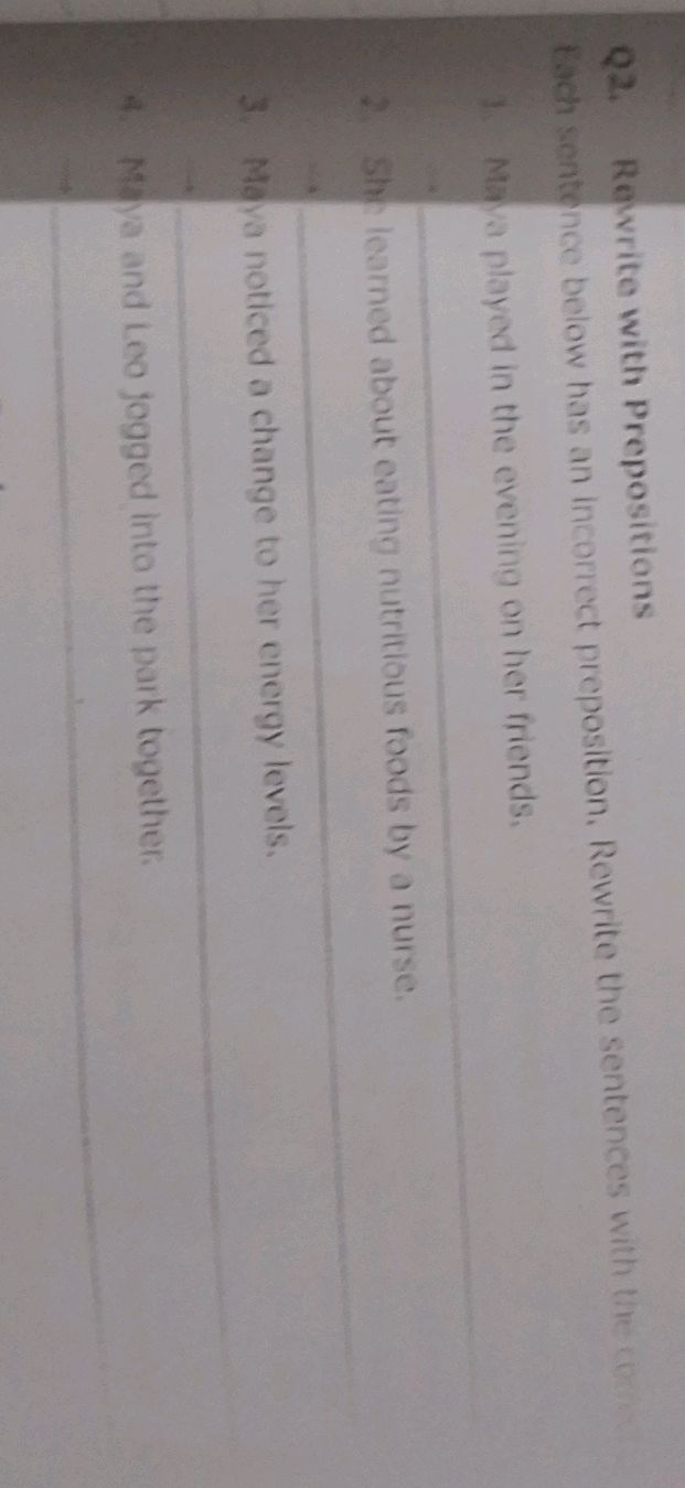 Q2. Rewrite with Prepositions Each sentence | StudyX