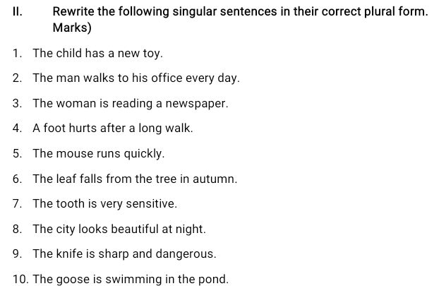Rewrite the following singular sentences in | StudyX
