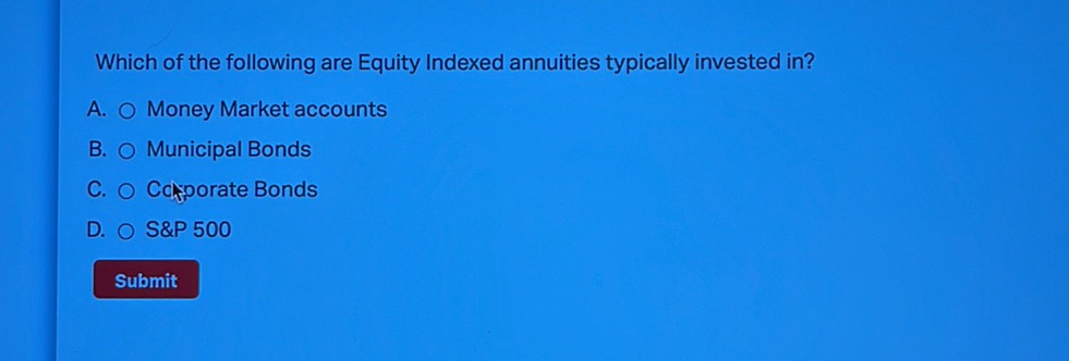 Which of the following are Equity Indexed