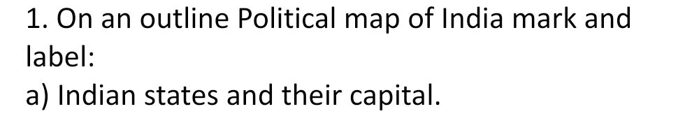 1. On an outline Political map of India mark | StudyX