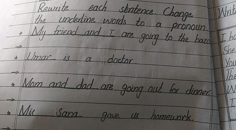 Rewrite each sentence. Change the underline | StudyX