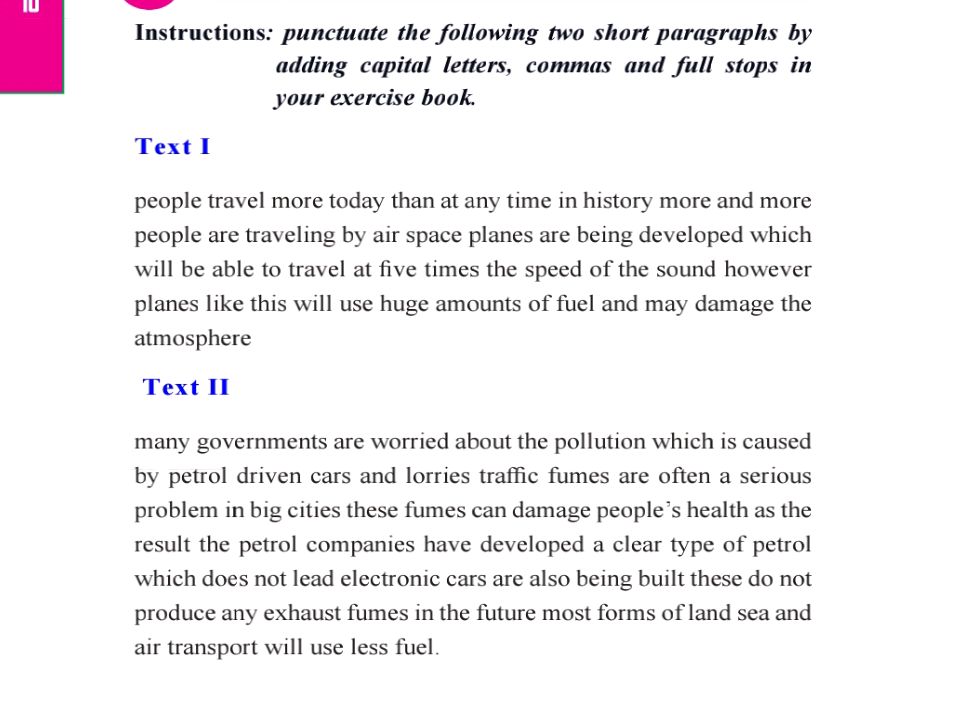 Instructions: punctuate the following two | StudyX