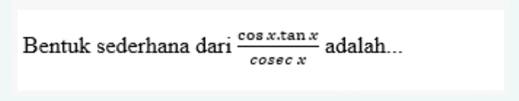 Bentuk sederhana dari $ {cos x tan | StudyX