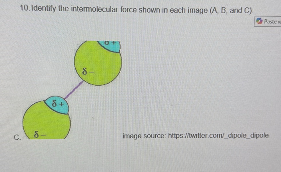 10. Identify the intermolecular force shown | StudyX
