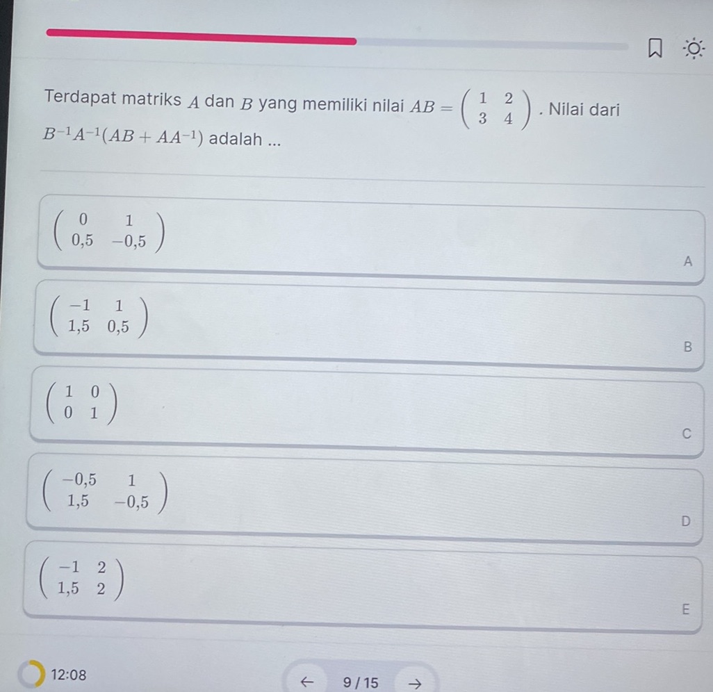 Terdapat matriks $A$ dan $B$ yang memiliki | StudyX