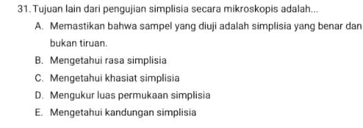 31. Tujuan lain dari pengujian simplisia | StudyX
