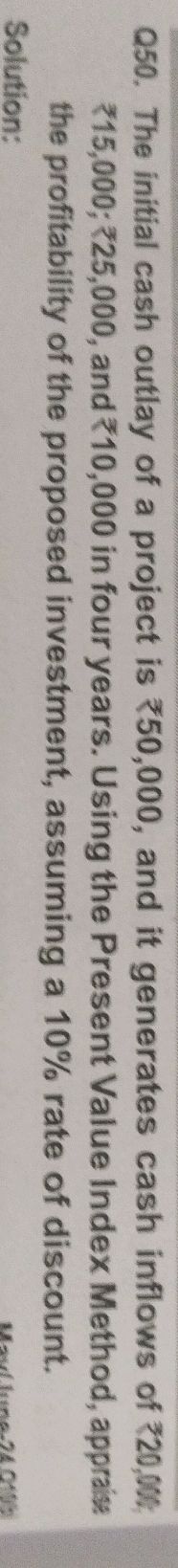Q50. The initial cash outlay of a project is | StudyX