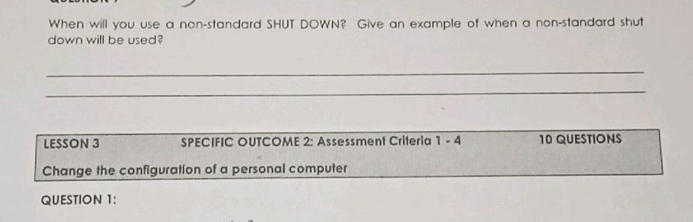 When will you use a non-standard SHUT DOWN? | StudyX