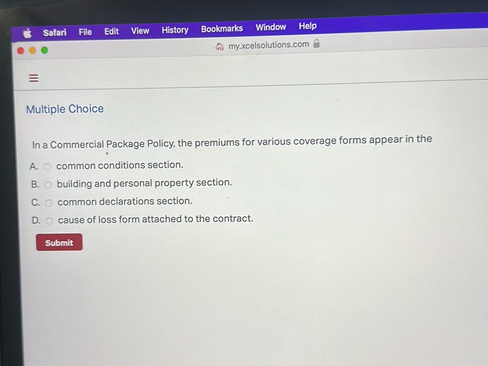 In a Commercial Package Policy, the premiums | StudyX