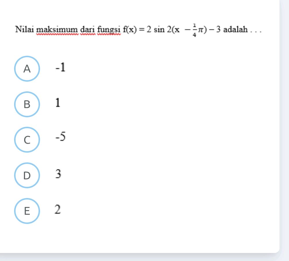 Nilai maksimum dari fungsi f(x) = 2 sin 2(x | StudyX