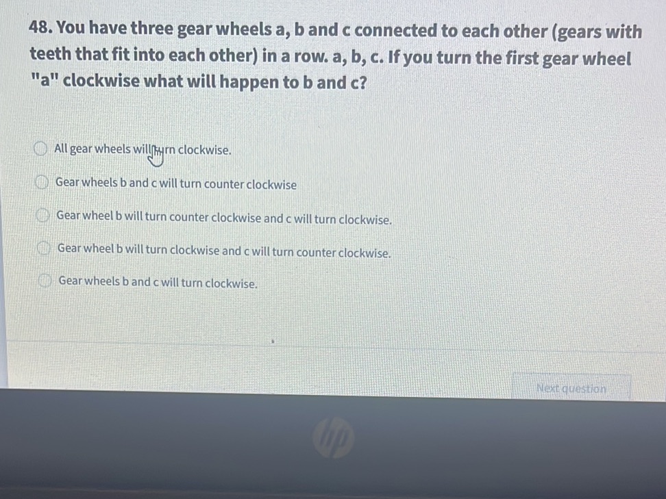 You have three gear wheels a, b and c