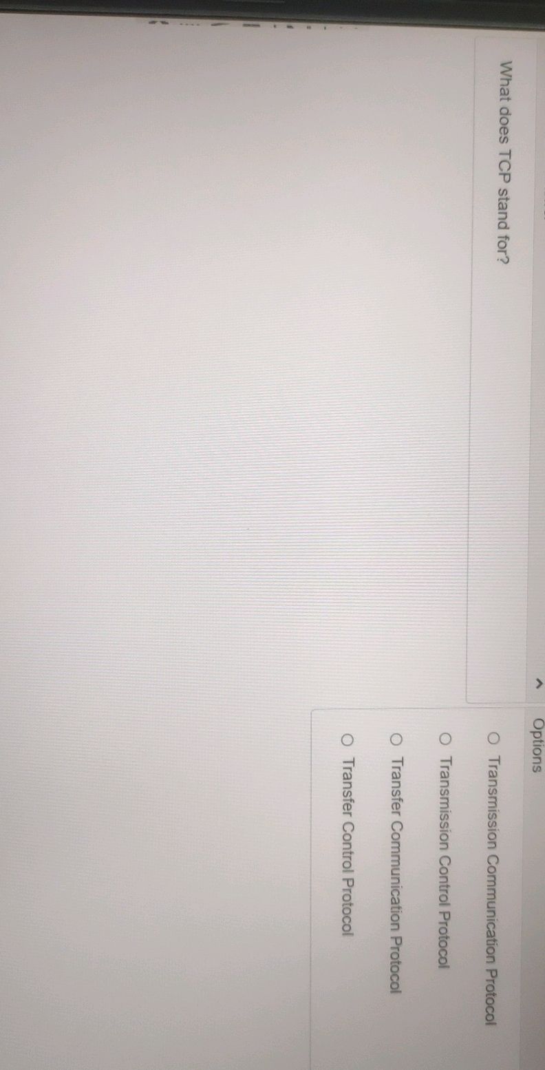 What does TCP stand for? Options: | StudyX
