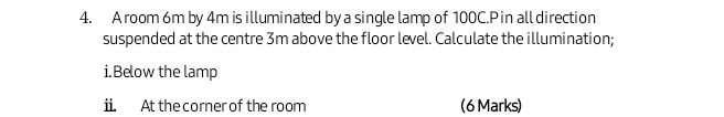 4. A room 6m by 4m is illuminated by a | StudyX