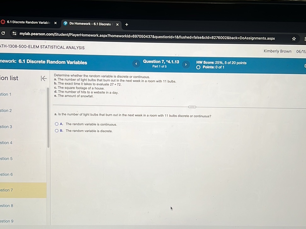Determine whether the random variable is | StudyX