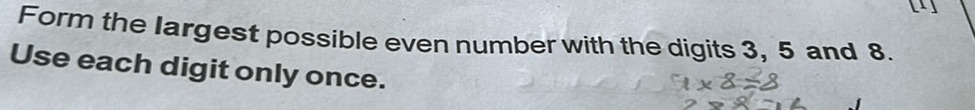 Form the largest possible even number with | StudyX