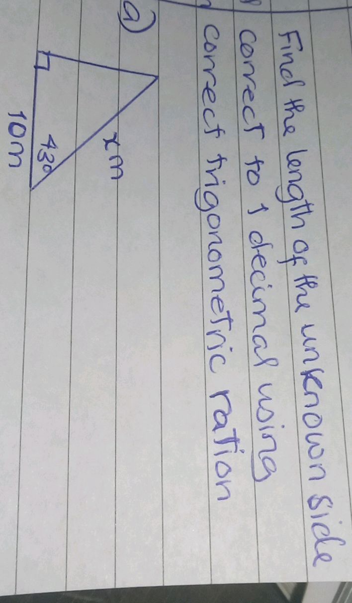 Find the length of the unknown side correct | StudyX