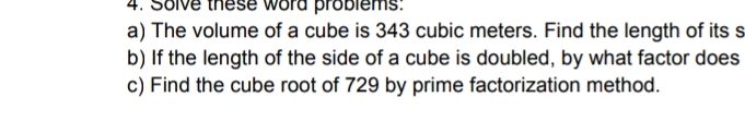 4. Solve these word problems: a) The volume | StudyX