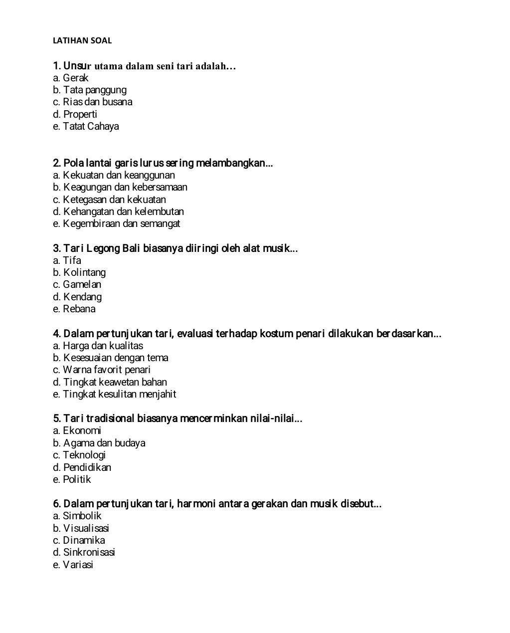 1. Unsur utama dalam seni tari adalah... a. | StudyX