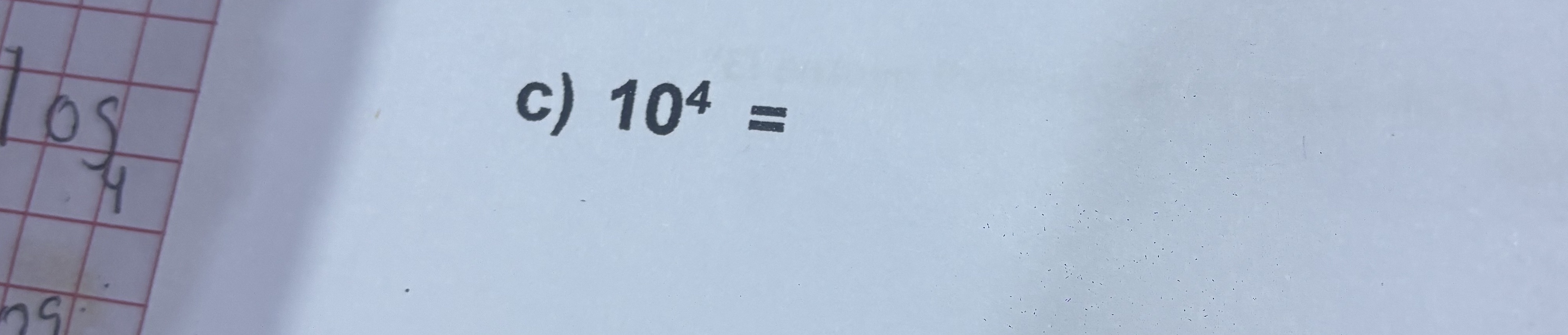 Calculate 10 to the power of 4 | StudyX