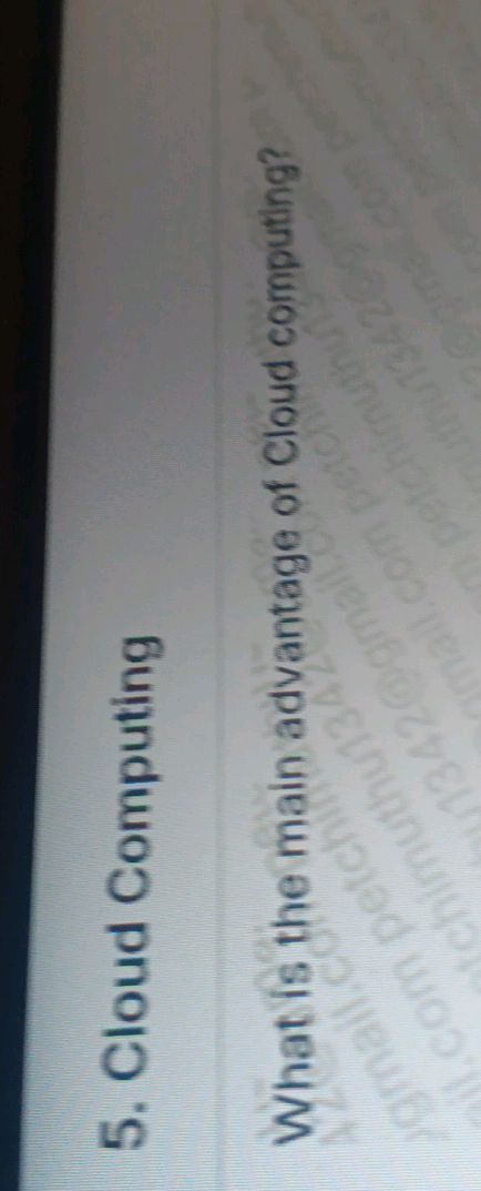 5. Cloud Computing What is the main | StudyX