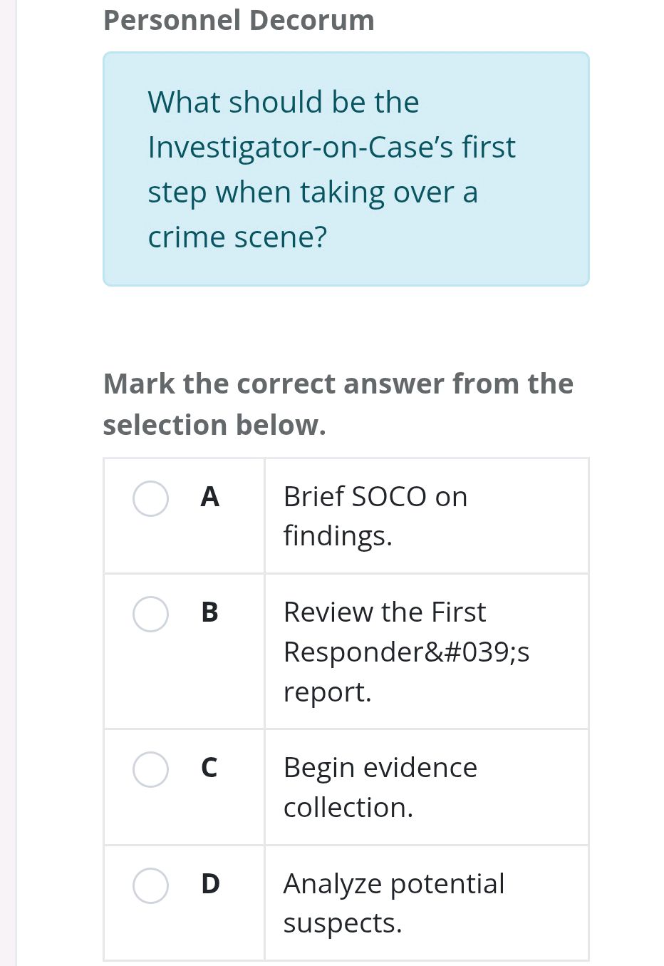 What should be the Investigator-on-Case's | StudyX