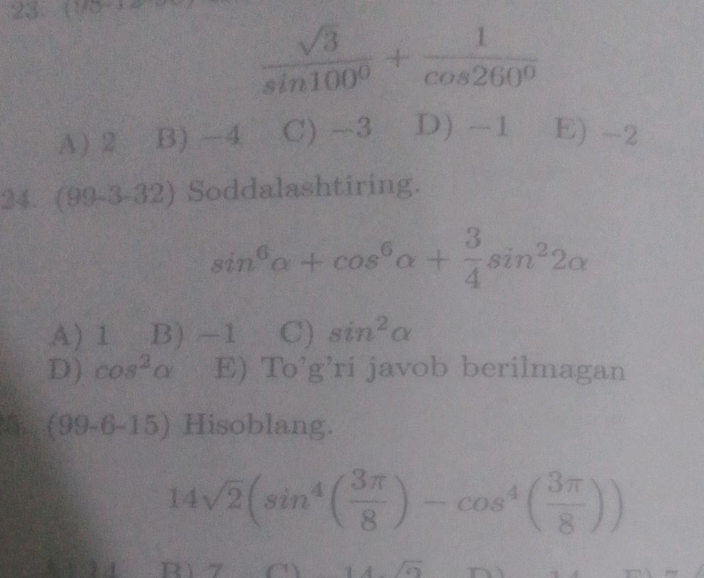 23. $ { {3}}{sin100^0} + {1}{cos260^0}$ A) | StudyX