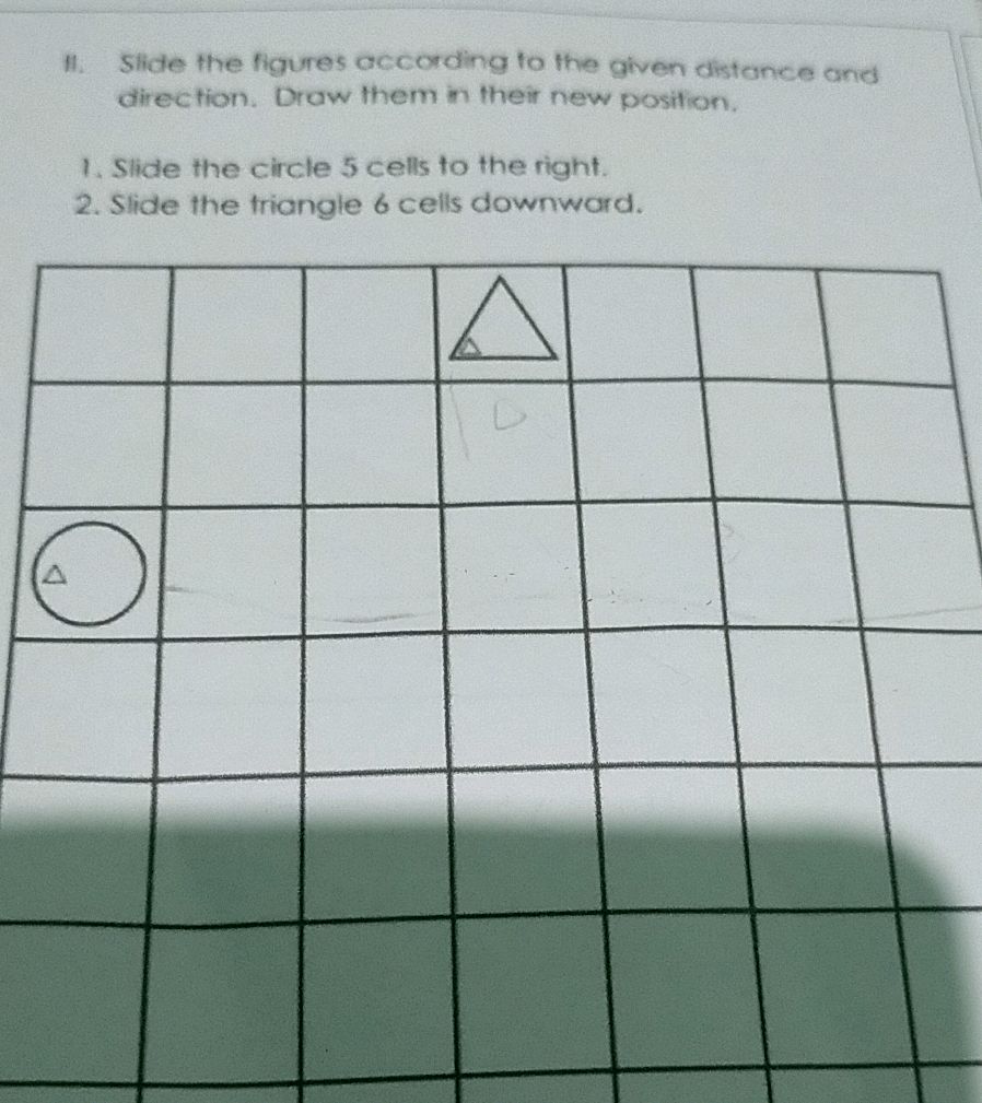 II. Slide the figures according to the given | StudyX