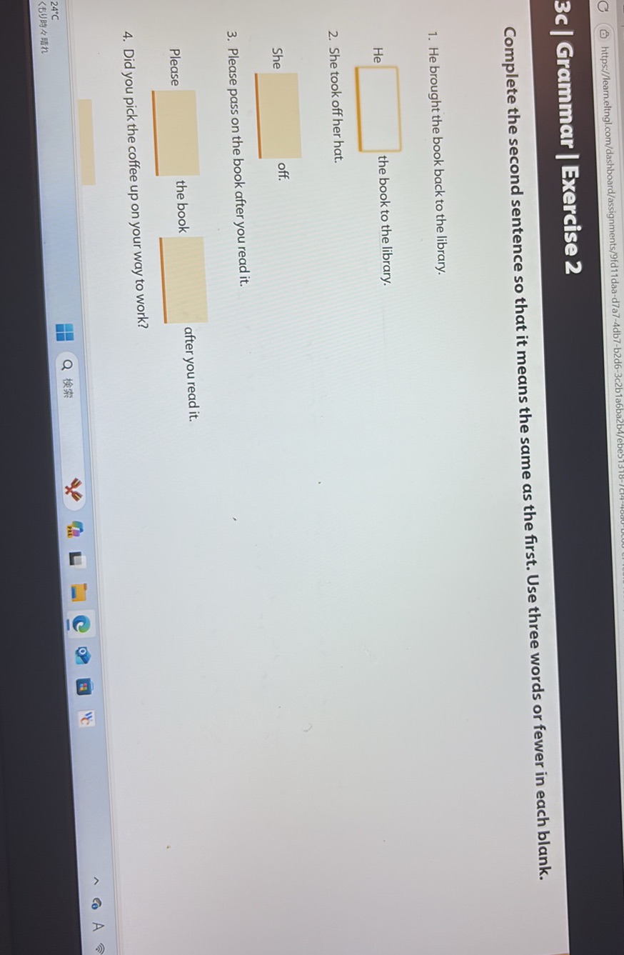 Complete the second sentence so that it | StudyX