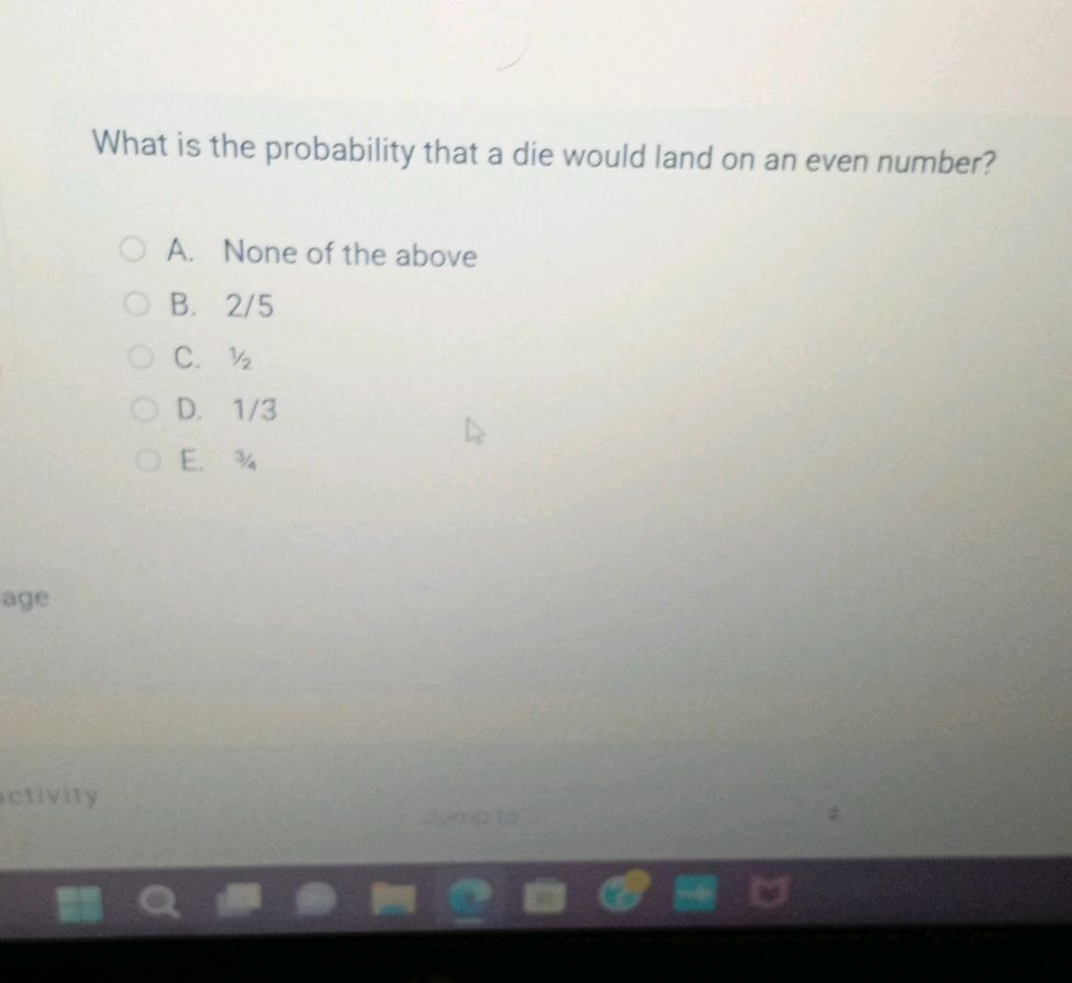 What is the probability that a die would | StudyX
