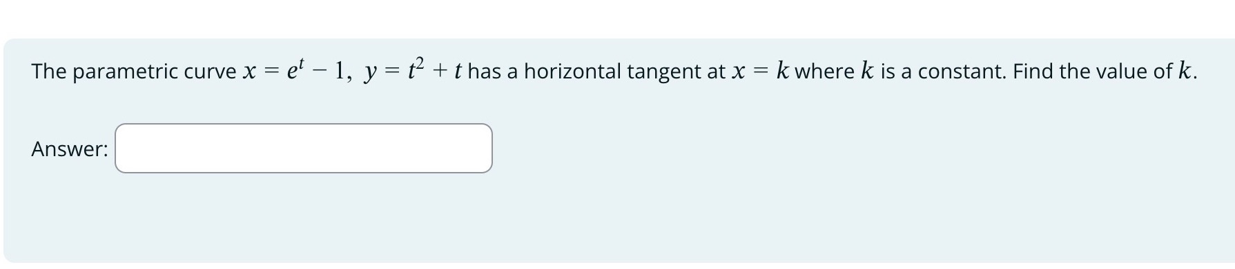 The parametric curve $x = e^t - 1, y = t^2 + | StudyX