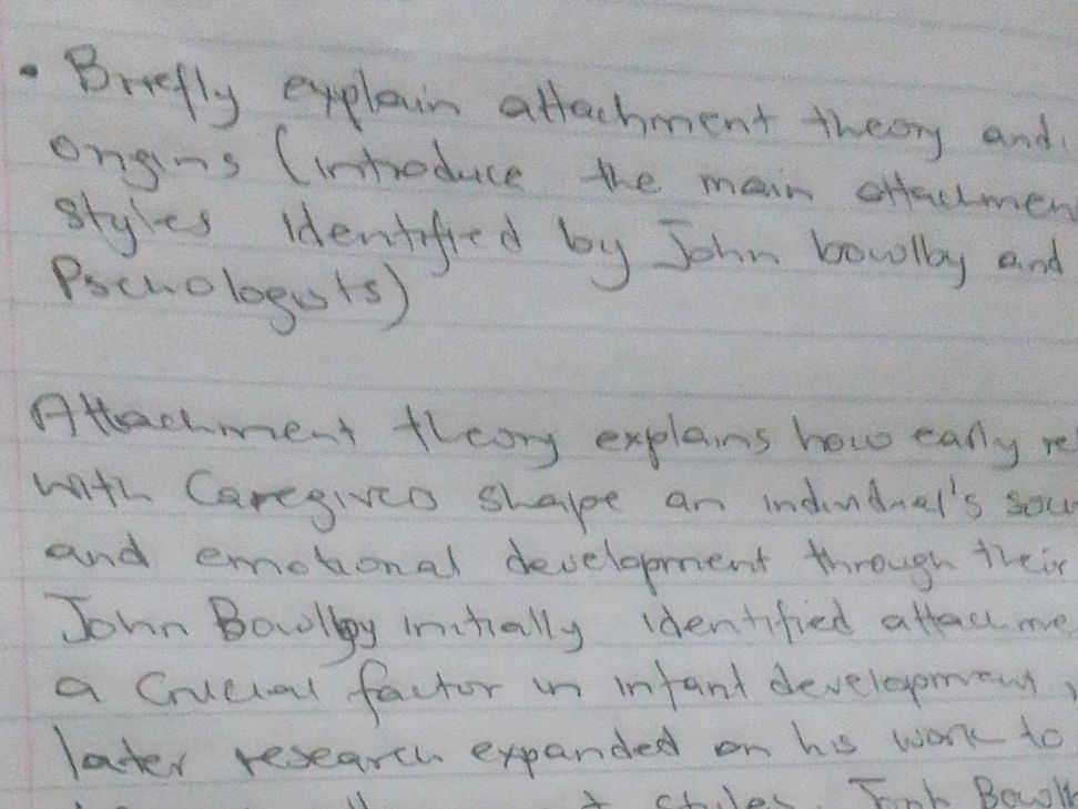 Briefly explain attachment theory and | StudyX