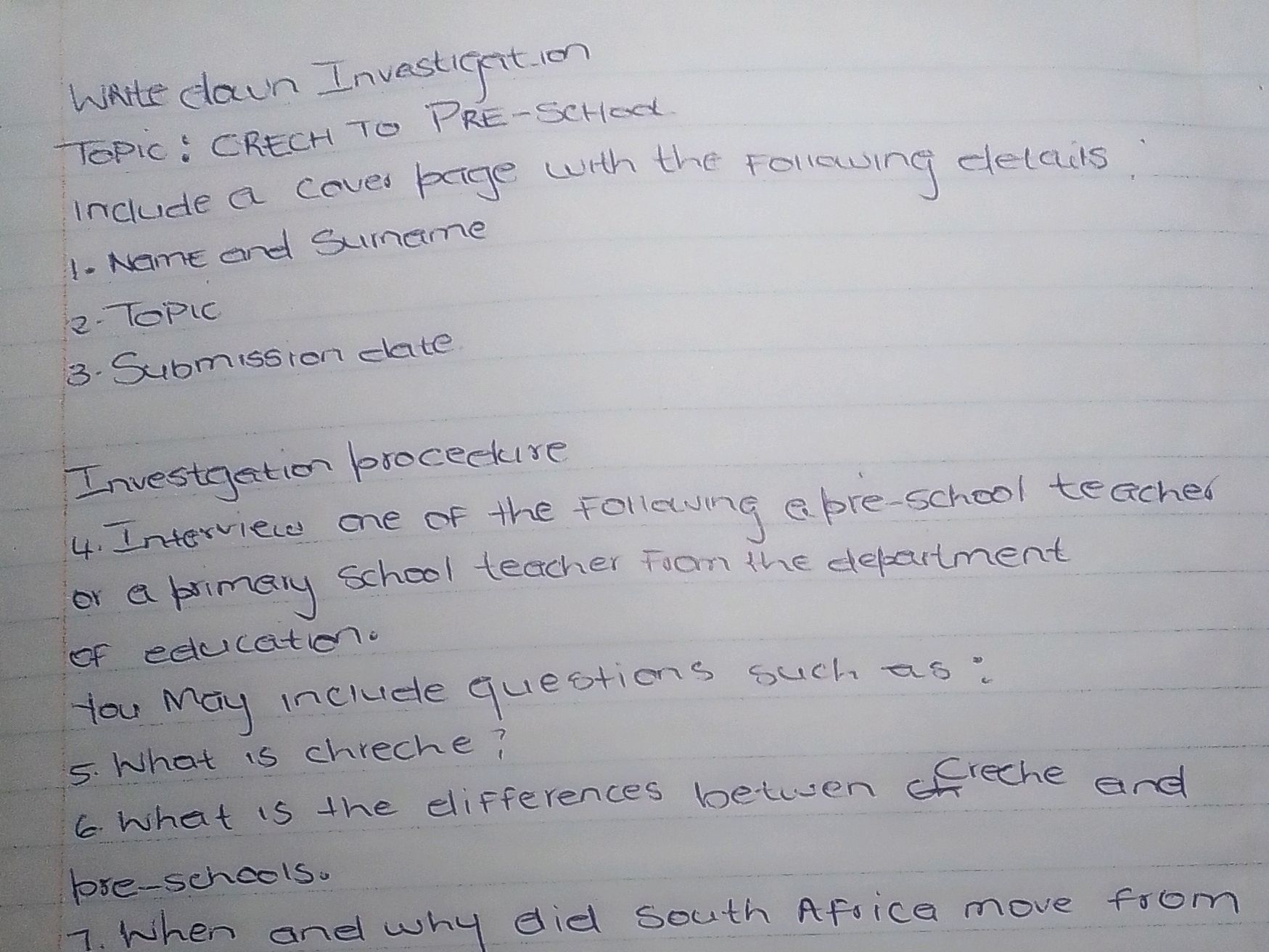 Write down Investigation Topic: CRECH TO | StudyX