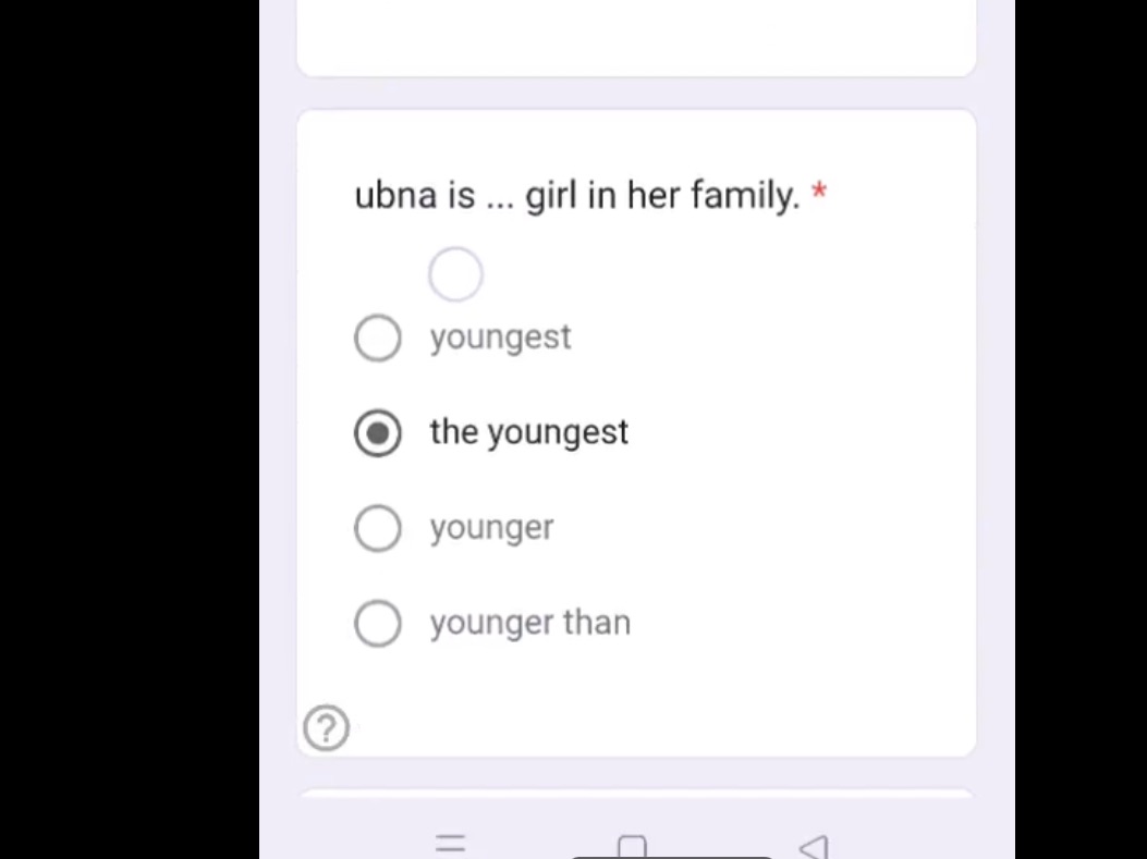 ubna is ... girl in her family. youngest | StudyX