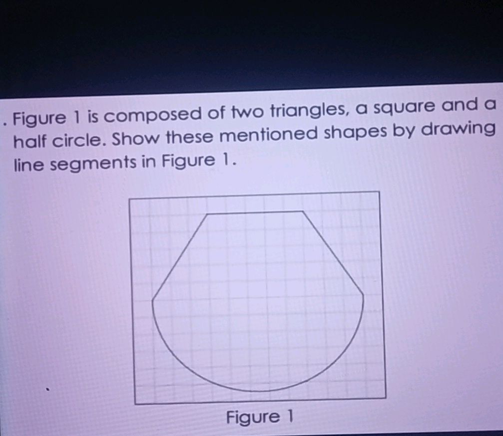 . Figure 1 is composed of two triangles, a