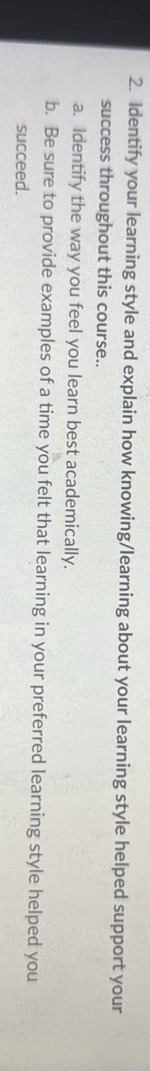 2. Identify your learning style and explain | StudyX