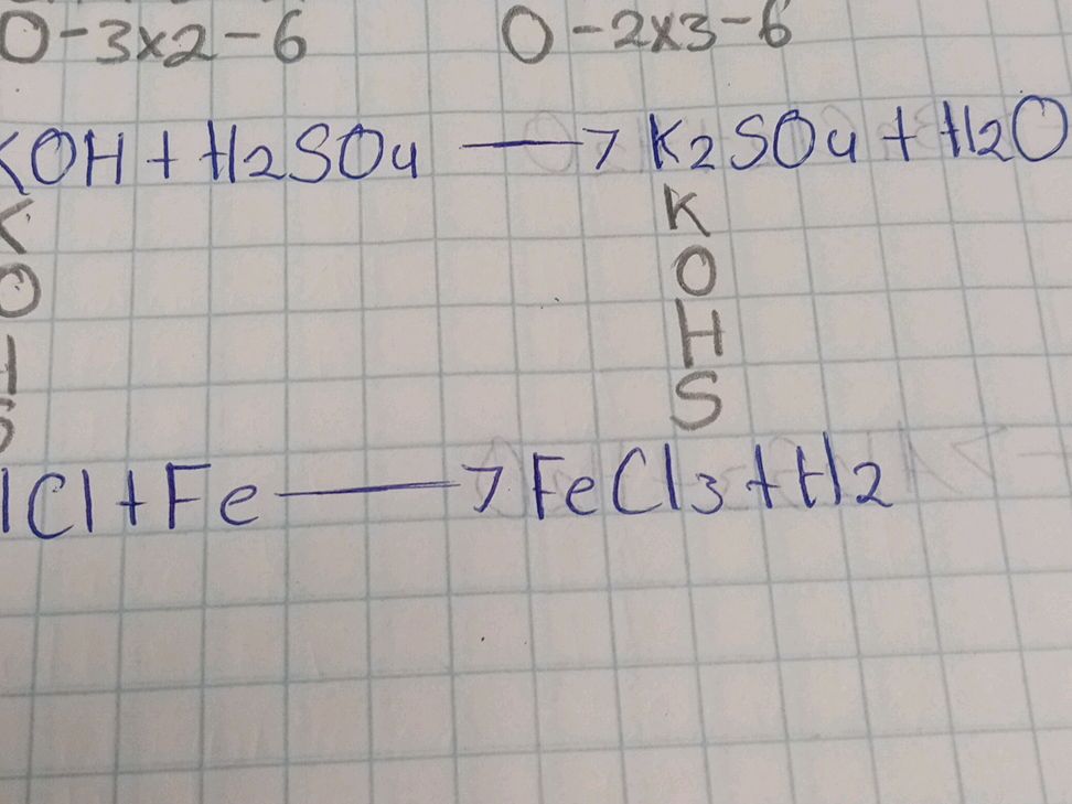 KOH + H2SO4 -> K2SO4 + H2O HCl + Fe -> | StudyX