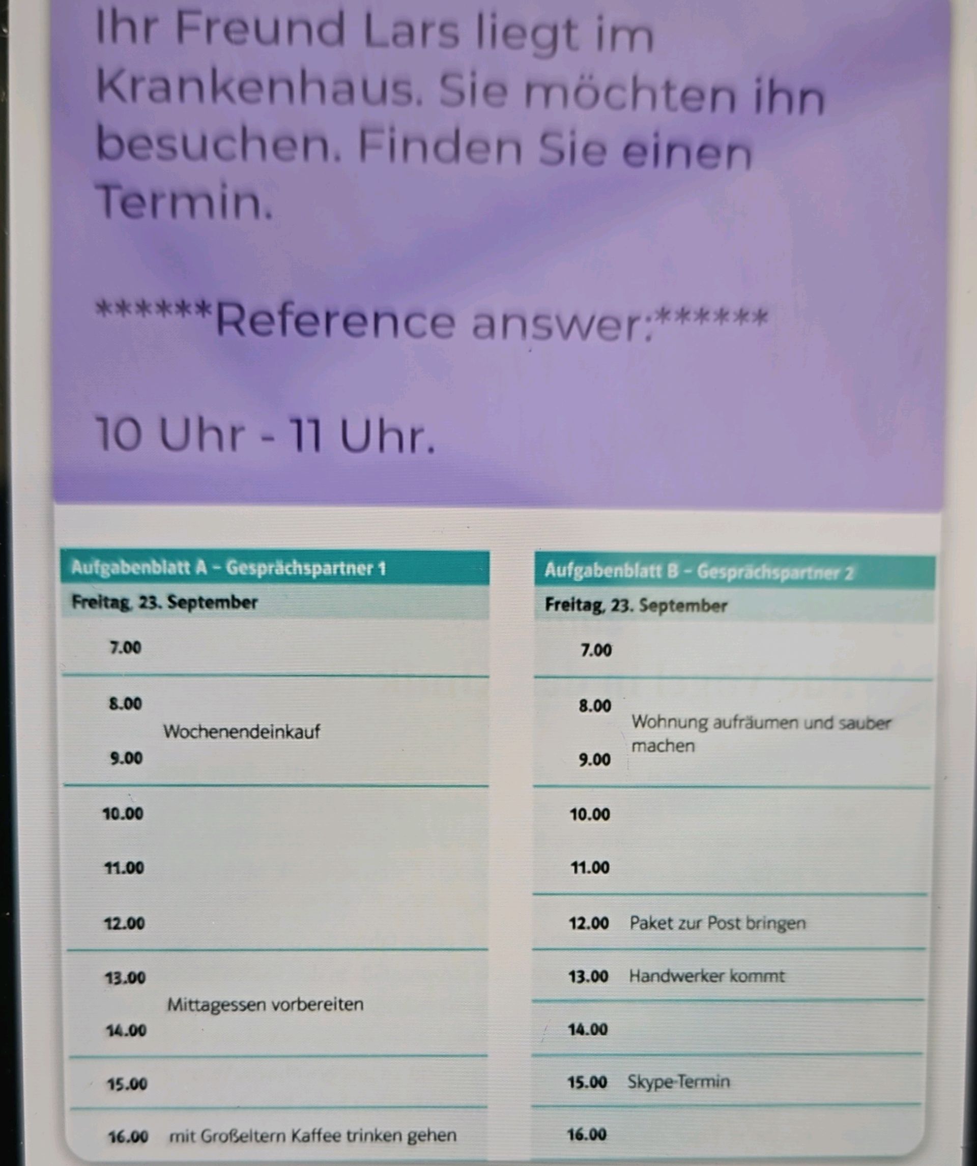 Ihr Freund Lars liegt im Krankenhaus. Sie | StudyX