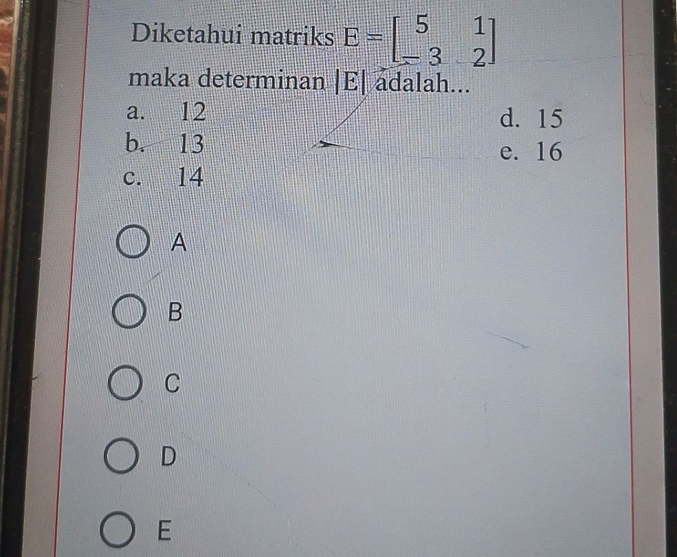 Diketahui matriks $E = 5 1 -3 2 \$ | StudyX