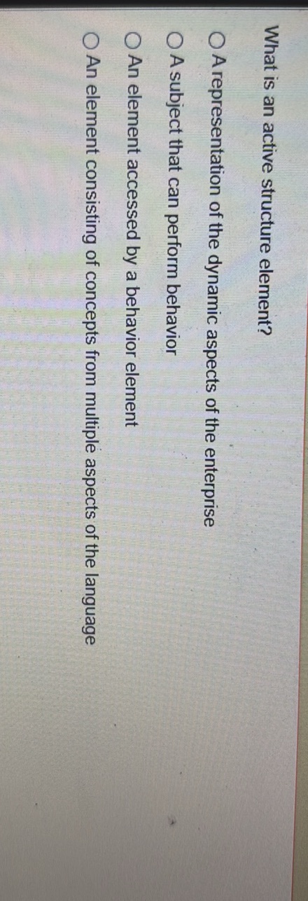 What is an active structure element? A | StudyX