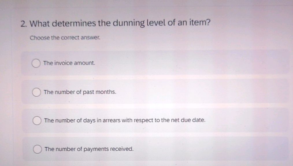 2. What determines the dunning level of an | StudyX